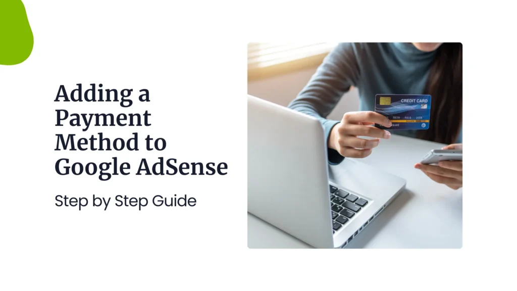 How To Add A Payment Method To Google AdSense (Including YouTube Earnings)