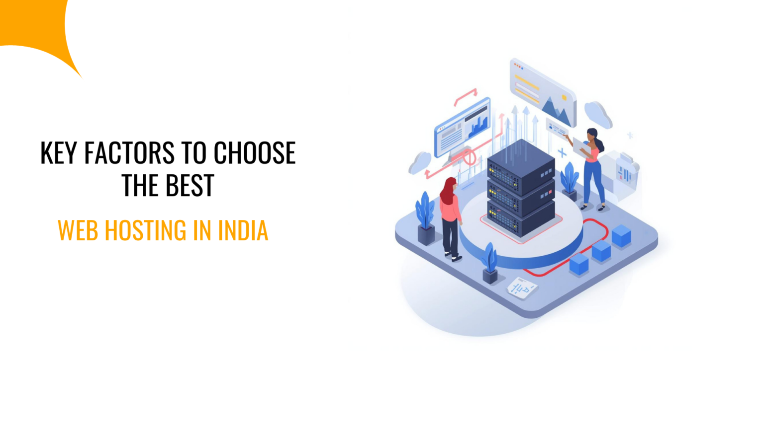 Key Factors To Choose The Best Web Hosting In India